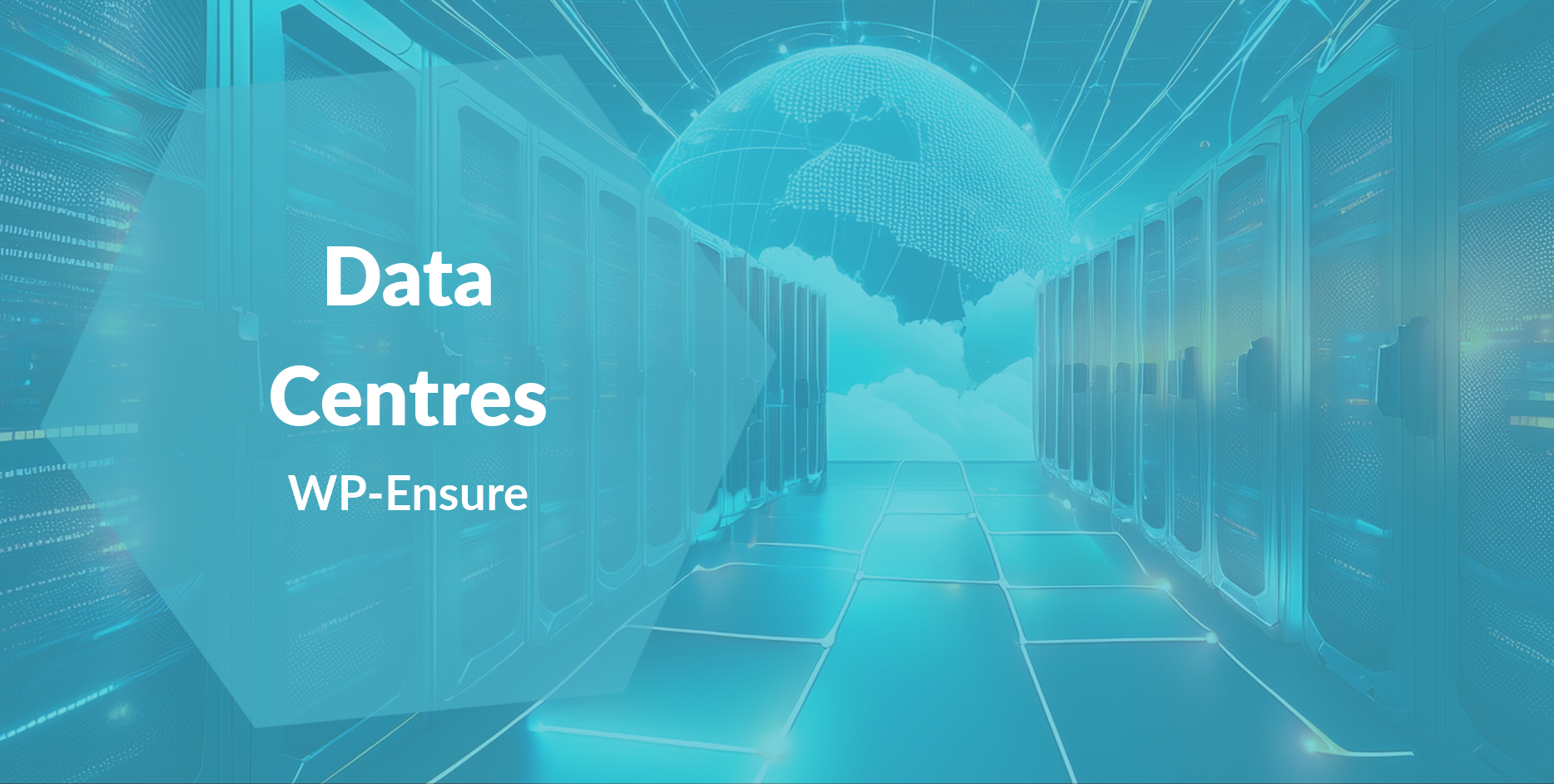 Data Centres | WP-Ensure UK